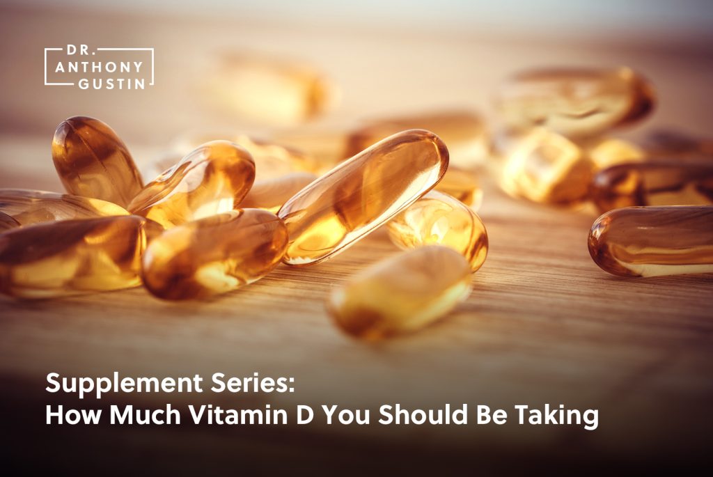 Supplement Series How Much Vitamin D You Should Be Taking Dr