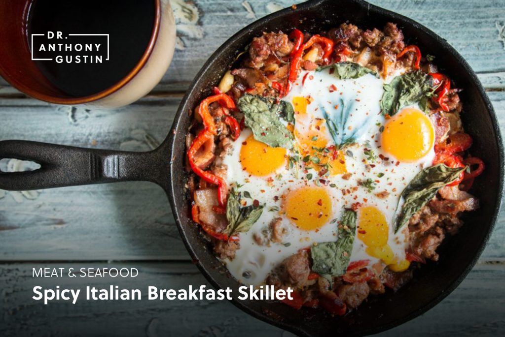 Spicy Italian Breakfast Skillet | Dr. Anthony Gustin | Farmer, Founder ...